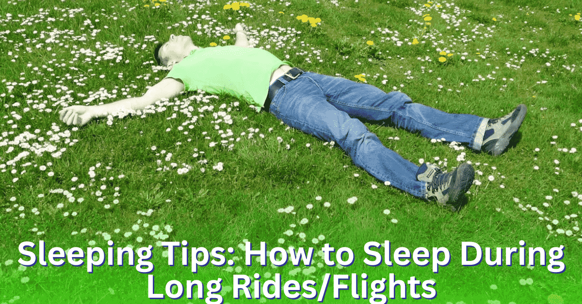 Sleeping Tips: How to Sleep During Long Rides/Flights - GoTrify