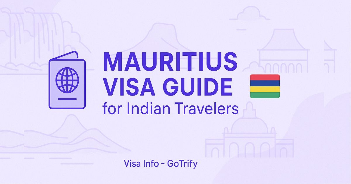 Mauritius Visa Guide for Indian Travelers - GoTrify